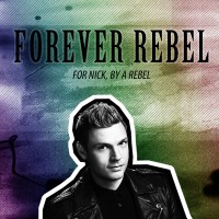 Forever Rebel – For Nick, by a Rebel